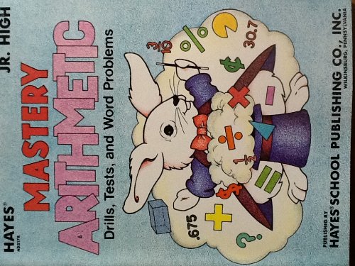 Mastery Arithmetic Drills, Tests, and Word Problems (Jr. High) : Amazon ...