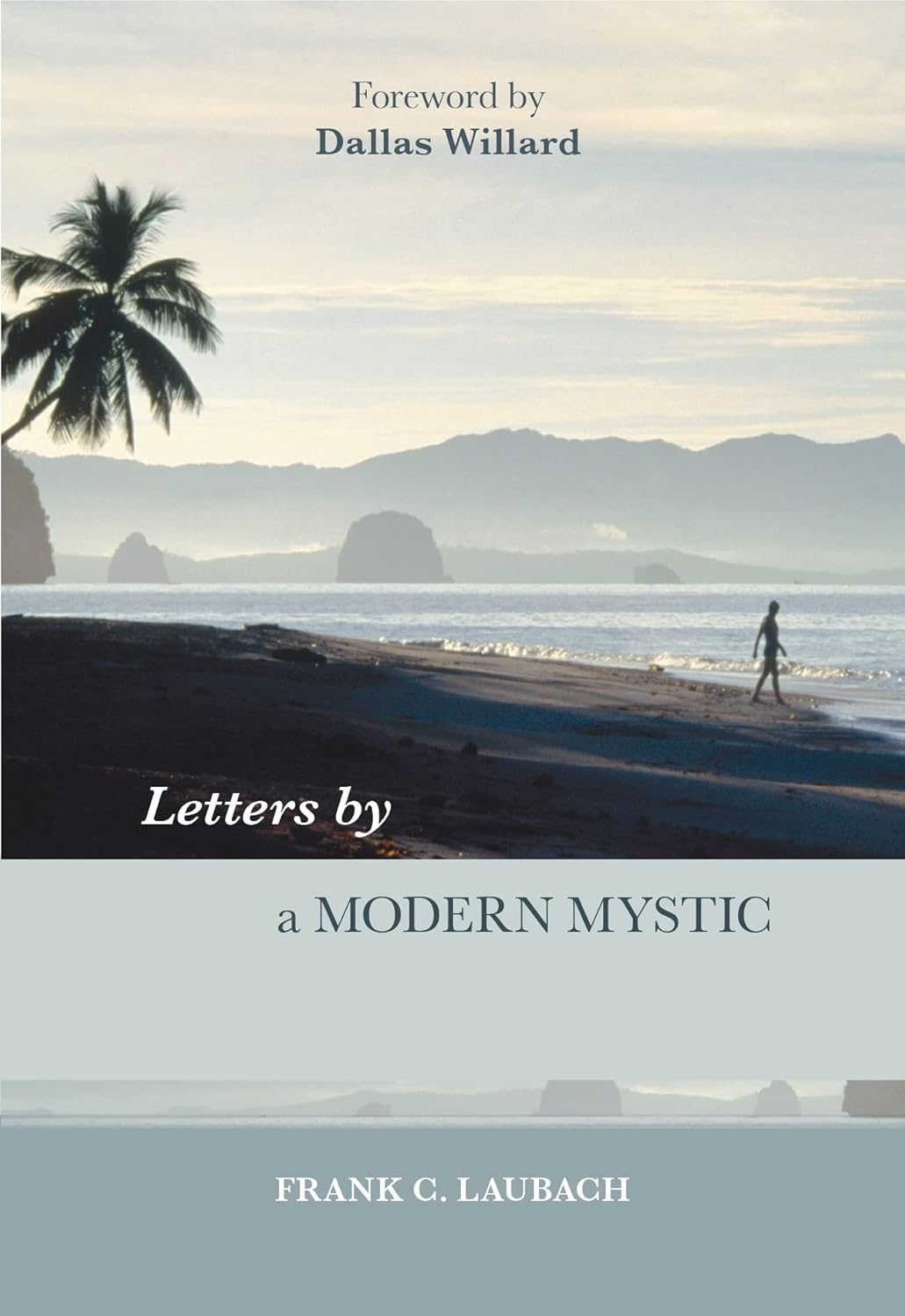 Letters by a Modern Mystic: Frank C Laubach: 9780281066124: Amazon.com ...