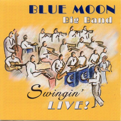 Play Swingin' Live! by Blue Moon Big Band on Amazon Music