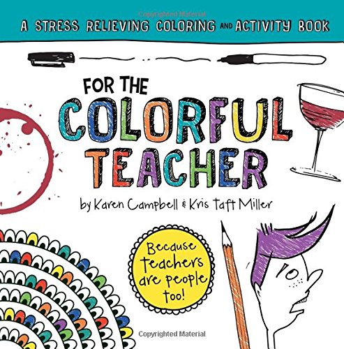 Amazon.com: For the Colorful Teacher: A Stress Relieving Coloring and ...