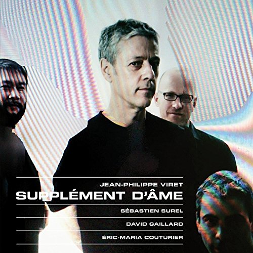 Play Supplément d'âme by Jean-Philippe Viret, Sébastien Surel, David ...