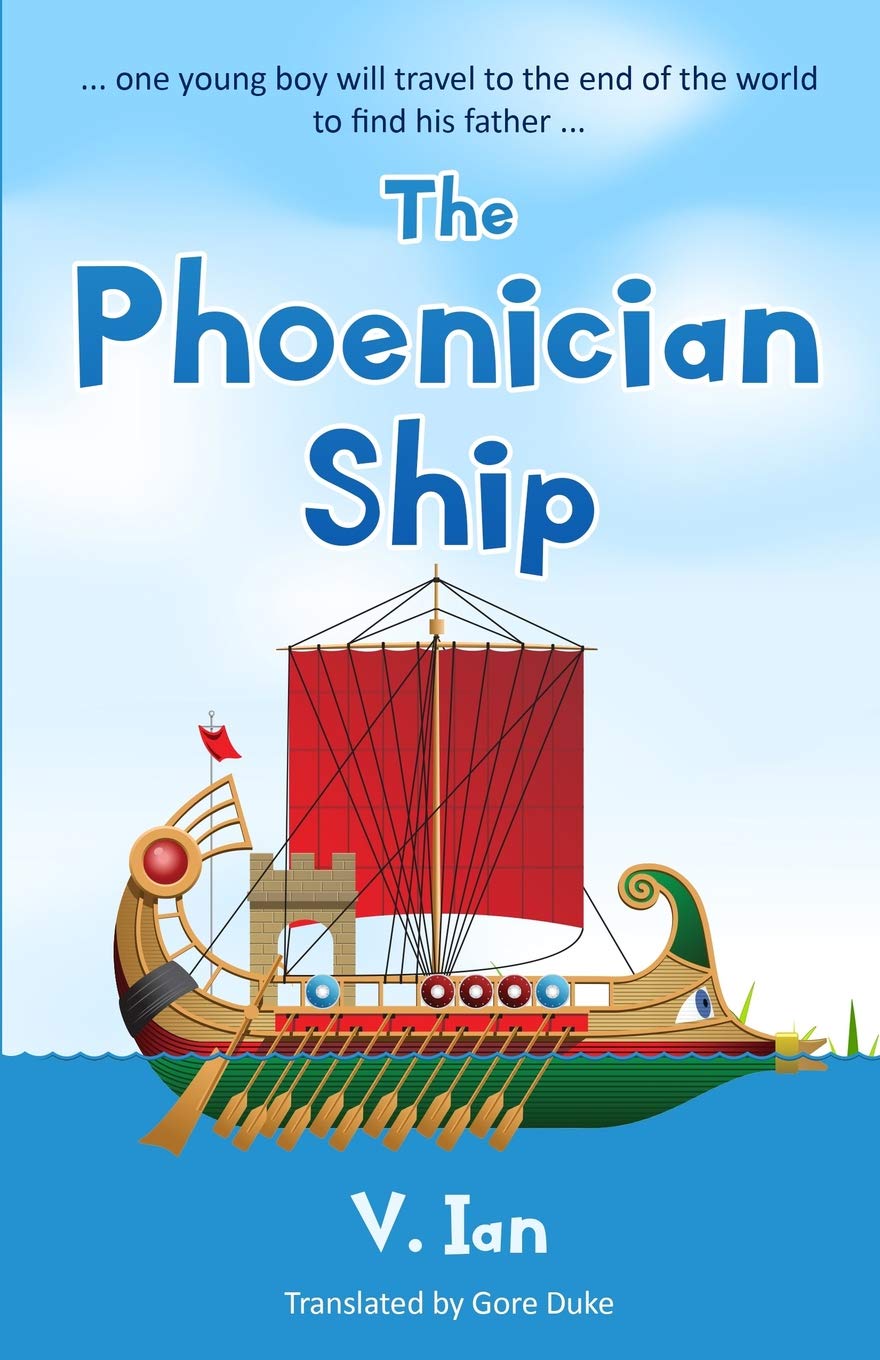 The Phoenician Ship: Ian, V., Duke, Gore: 9781096853985: Amazon.com: Books