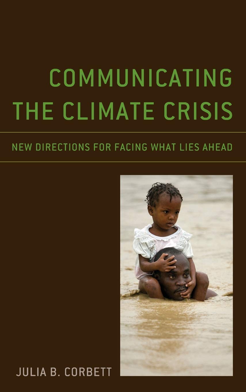 Communicating the Climate Crisis: New Directions for Facing What Lies ...
