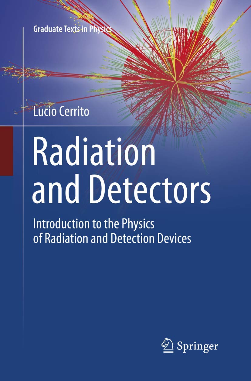 Radiation and Detectors: Introduction to the Physics of Radiation and ...