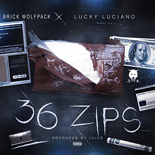 36 Zips [Explicit] by Brick Wolfpack & Lucky Luciano on Amazon Music ...