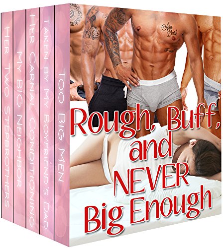 Rough, Buff, and Never Big Enough!: Dominant Men and Innocent Girls (MMF MFMM Bundle) - Kindle ...