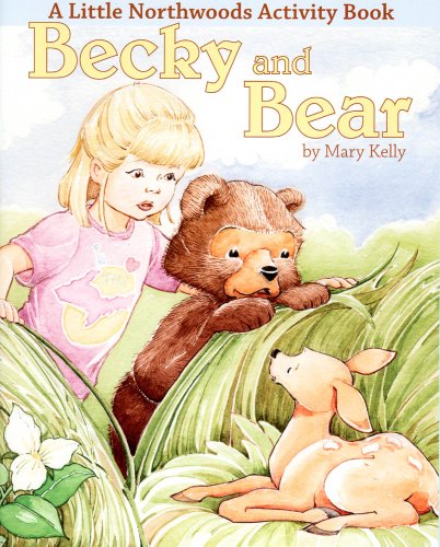 Becky and Bear: Mary Kelly: 9781930596641: Amazon.com: Books