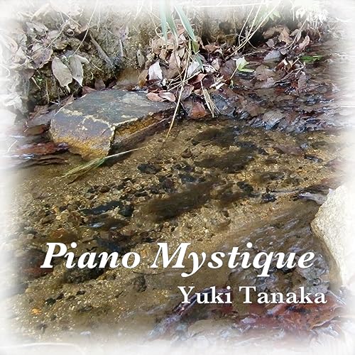 Play Piano Mystique by Yuki Tanaka on Amazon Music