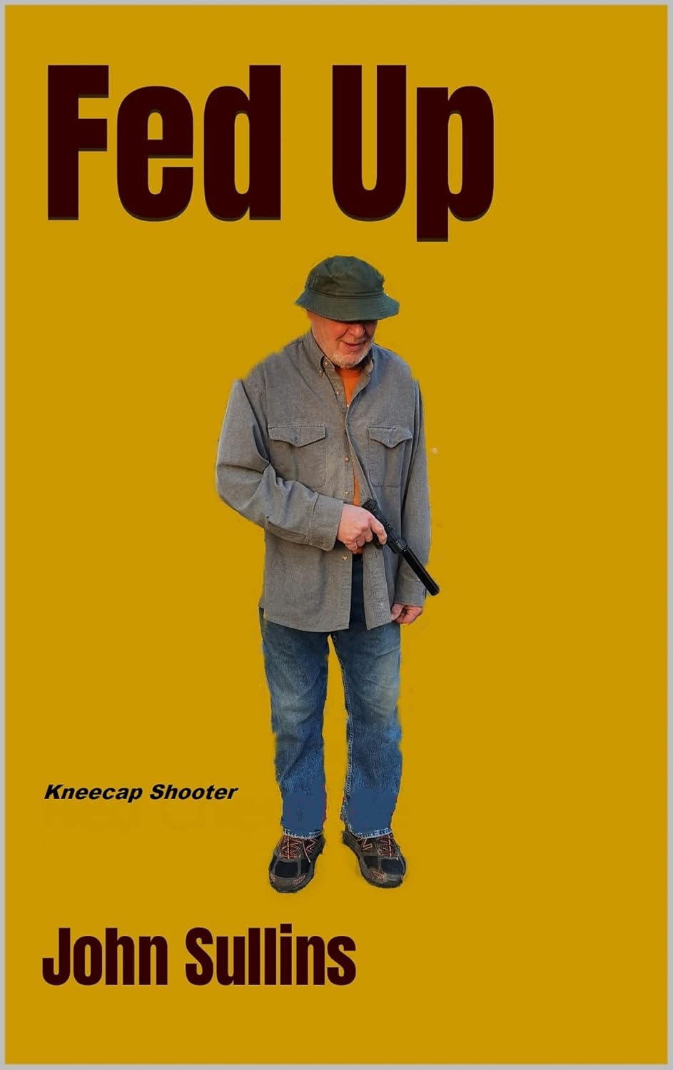 Amazon.com: Fed Up: Kneecap Shooter eBook : Sullins, John: Kindle Store