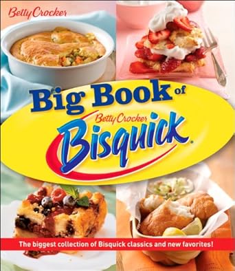Betty Crocker the Big Book of Bisquick: Crocker, Betty: 9781118314401 ...