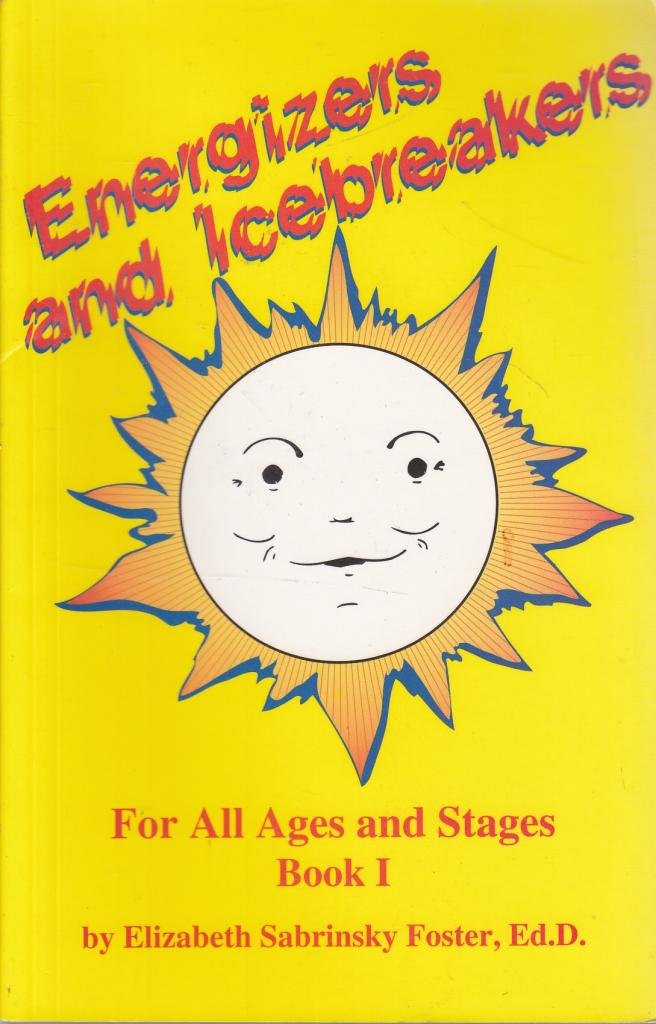 Energizers and Icebreakers: Elizabeth S. Foster-Harrison, Ed.D ...