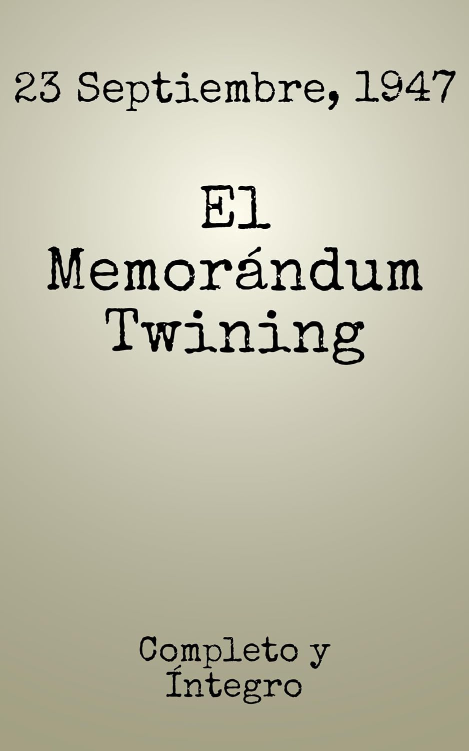 El Memorándum Twining (OVNI-FANI Documentos de Interés) (Spanish ...