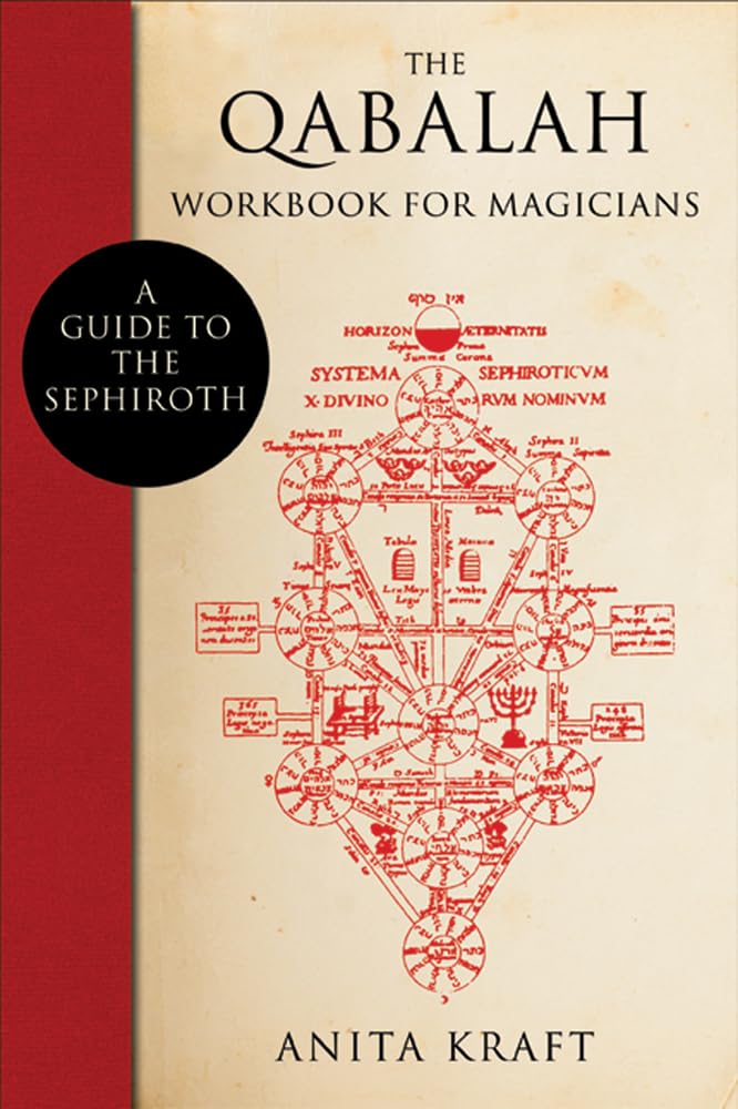 The Qabalah Workbook for Magicians: A Guide to the Sephiroth: Kraft ...