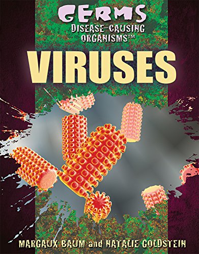 Viruses (Germs: Disease Causing Organisms): Baum, Margaux, Goldstein ...