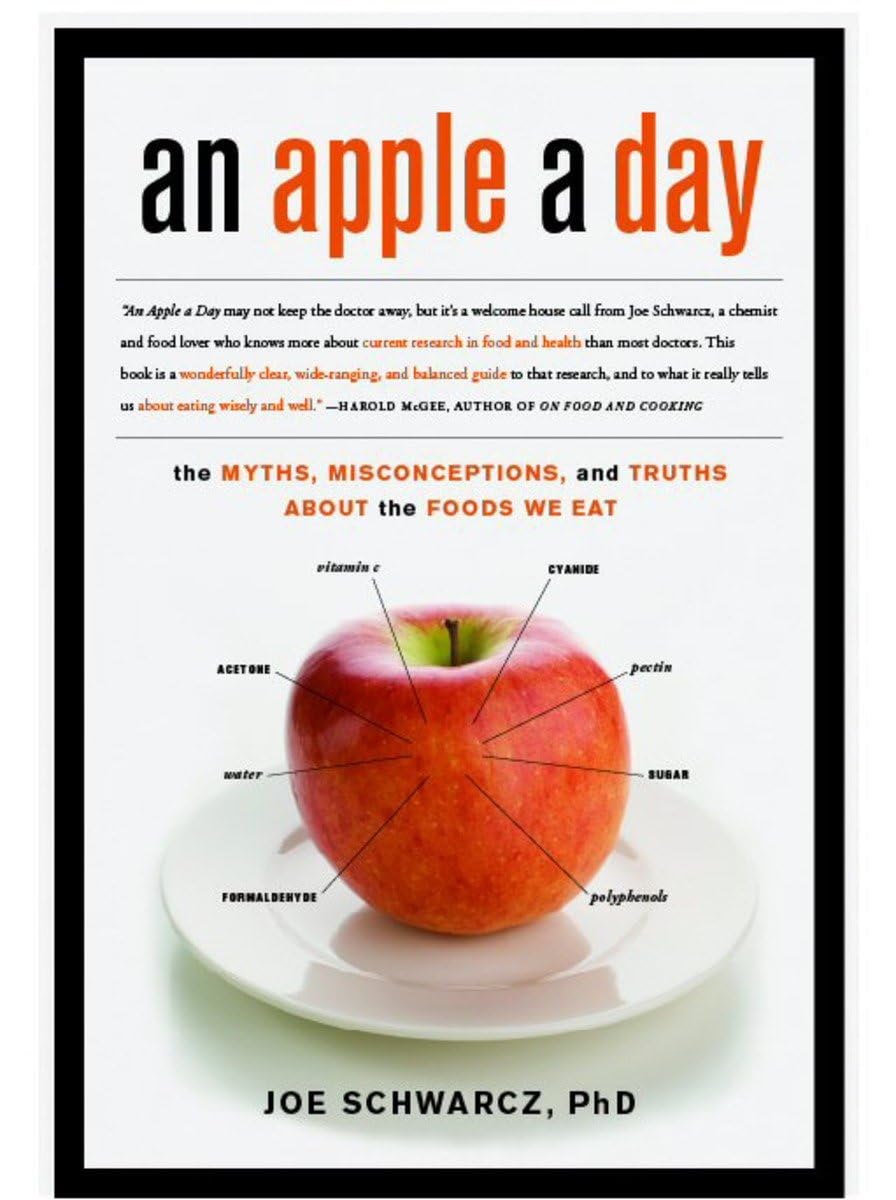 An Apple a Day: The Myths, Misconceptions, and Truths About the Foods ...