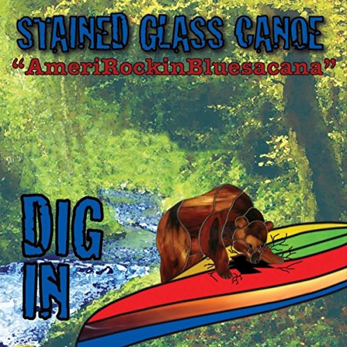 Amazon.com: Dig In : Stained Glass Canoe: Digital Music