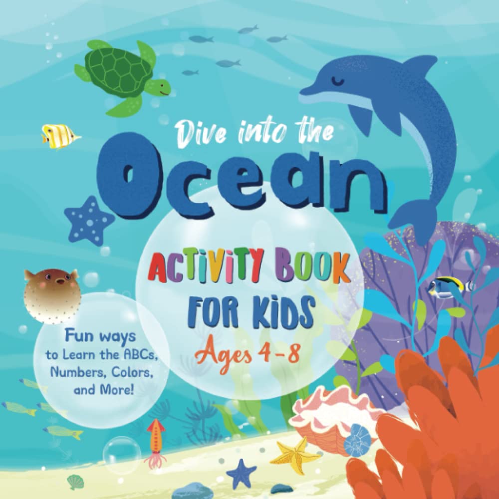 Dive Into The Ocean - Activity Book For Kids Ages 4-8: 71 Enjoyable ...