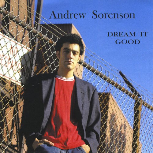 Amazon MusicでAndrew SorensonのDream It Goodを再生する
