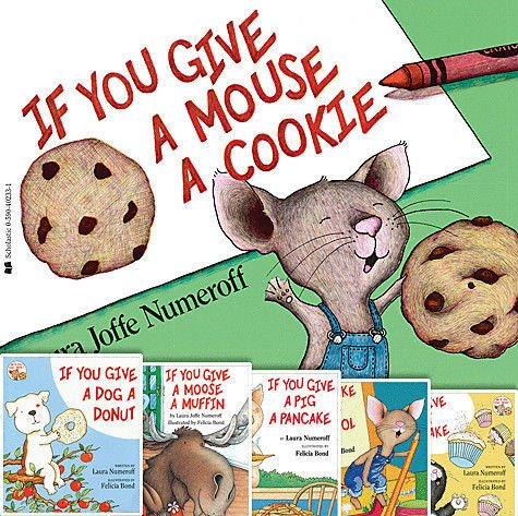 If You Give Animals Pack: If You Give a Mouse a Cookie; If You Take a ...
