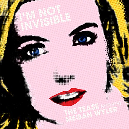 Amazon.com: I'm Not Invisible : The Tease: Digital Music