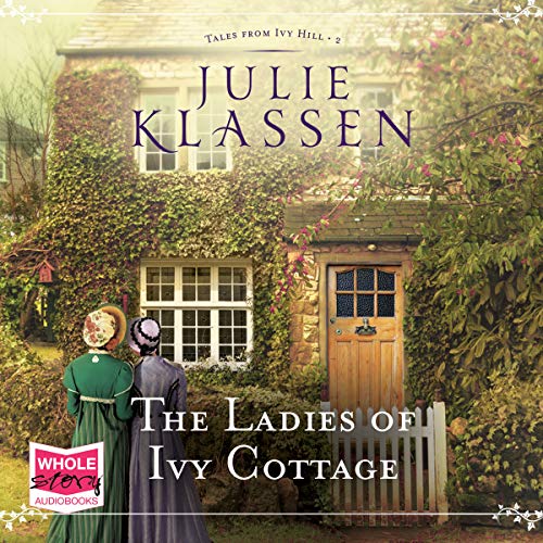 The Ladies of Ivy Cottage: Tales from Ivy Hill, Book 2 (Audio Download ...