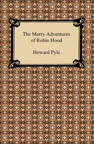 The Merry Adventures of Robin Hood: Pyle, Howard: 9781420935059: Books ...