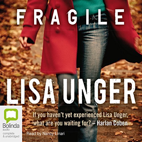 Fragile (Audio Download): Lisa Unger, Nancy Linari, Bolinda Publishing ...