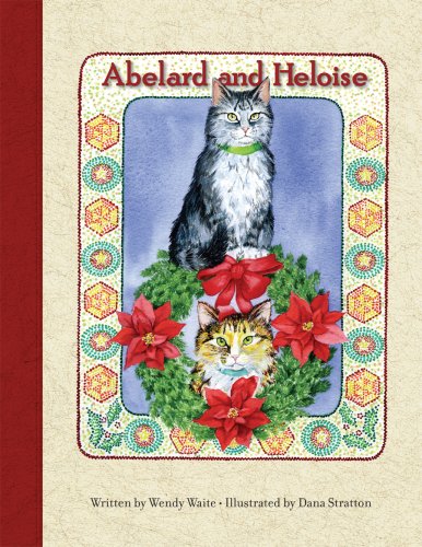 Amazon.com: Abelard and Heloise: 9780978652715: Wendy Waite, Dana ...