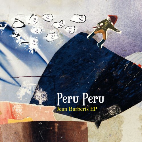 Amazon.com: Jean Barberis EP : Peru Peru: Digital Music