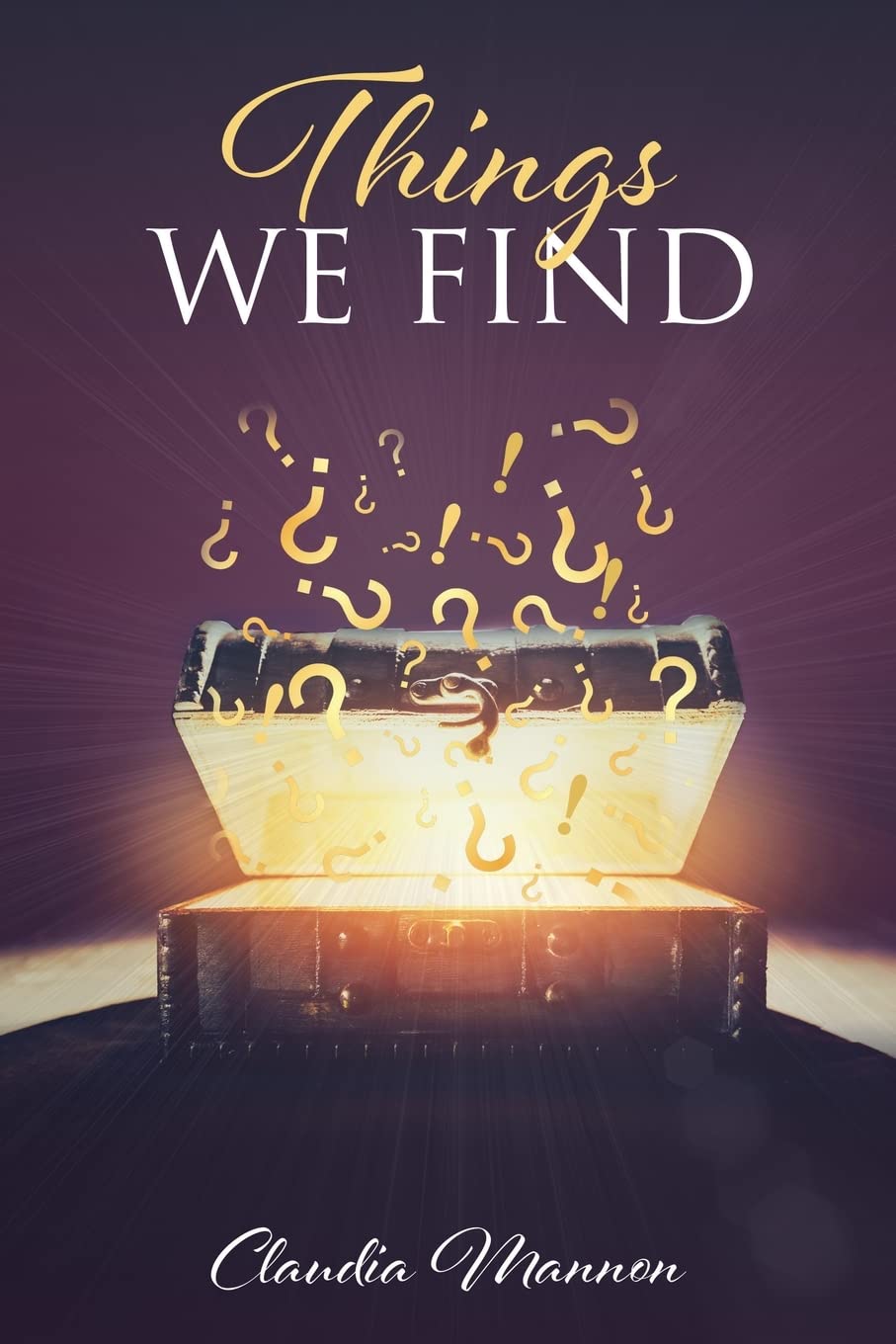 Amazon.com: Things We Find: 9781632218544: Mannon, Claudia: Books