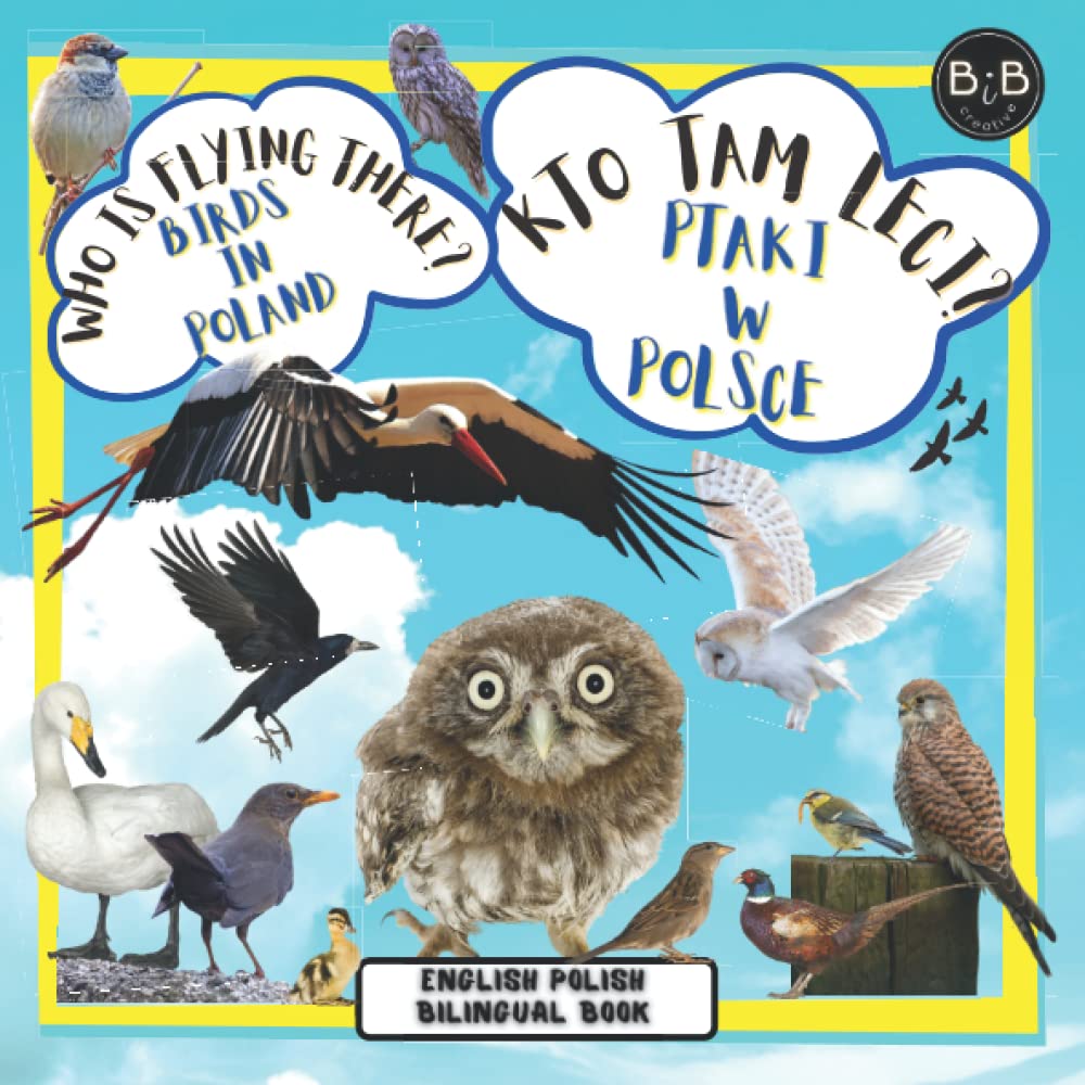 Buy English Polish Bilingual Book Kto tam leci? Ptaki w Polsce / Who is ...