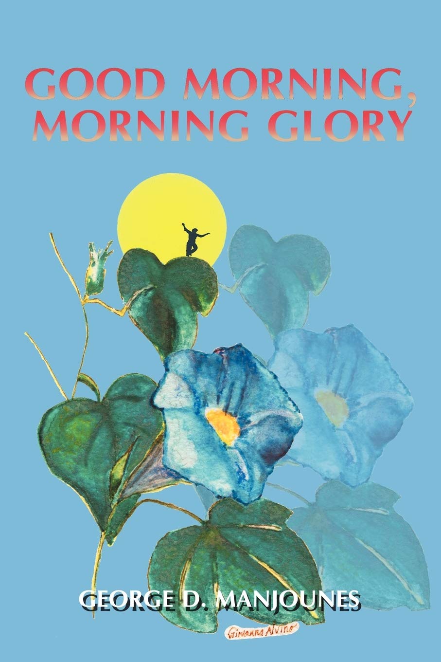 Amazon | Good Morning, Morning Glory | Manjounes, George D. | Grief ...