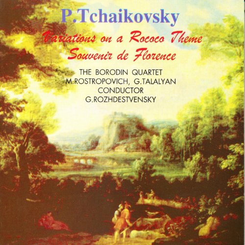 Tchaikovsky: Variations on Rococo Theme by The Borodin Quartet, Gennady ...