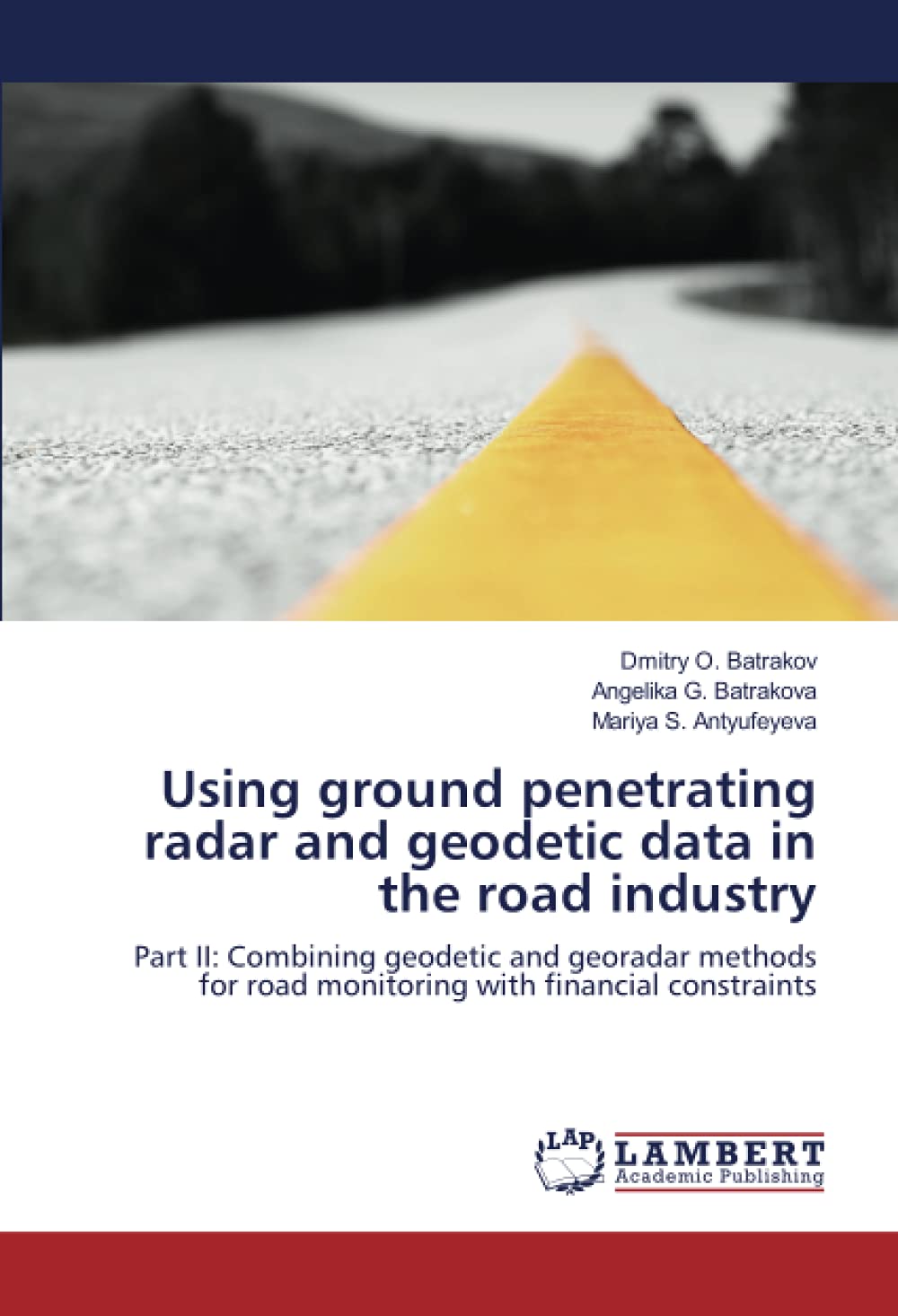 Buy Using ground penetrating radar and geodetic data in the road ...