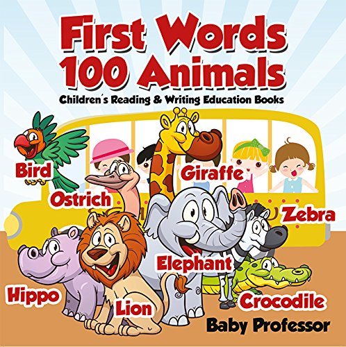 First Words 100 Animals : Children's Reading & Writing Education Books ...