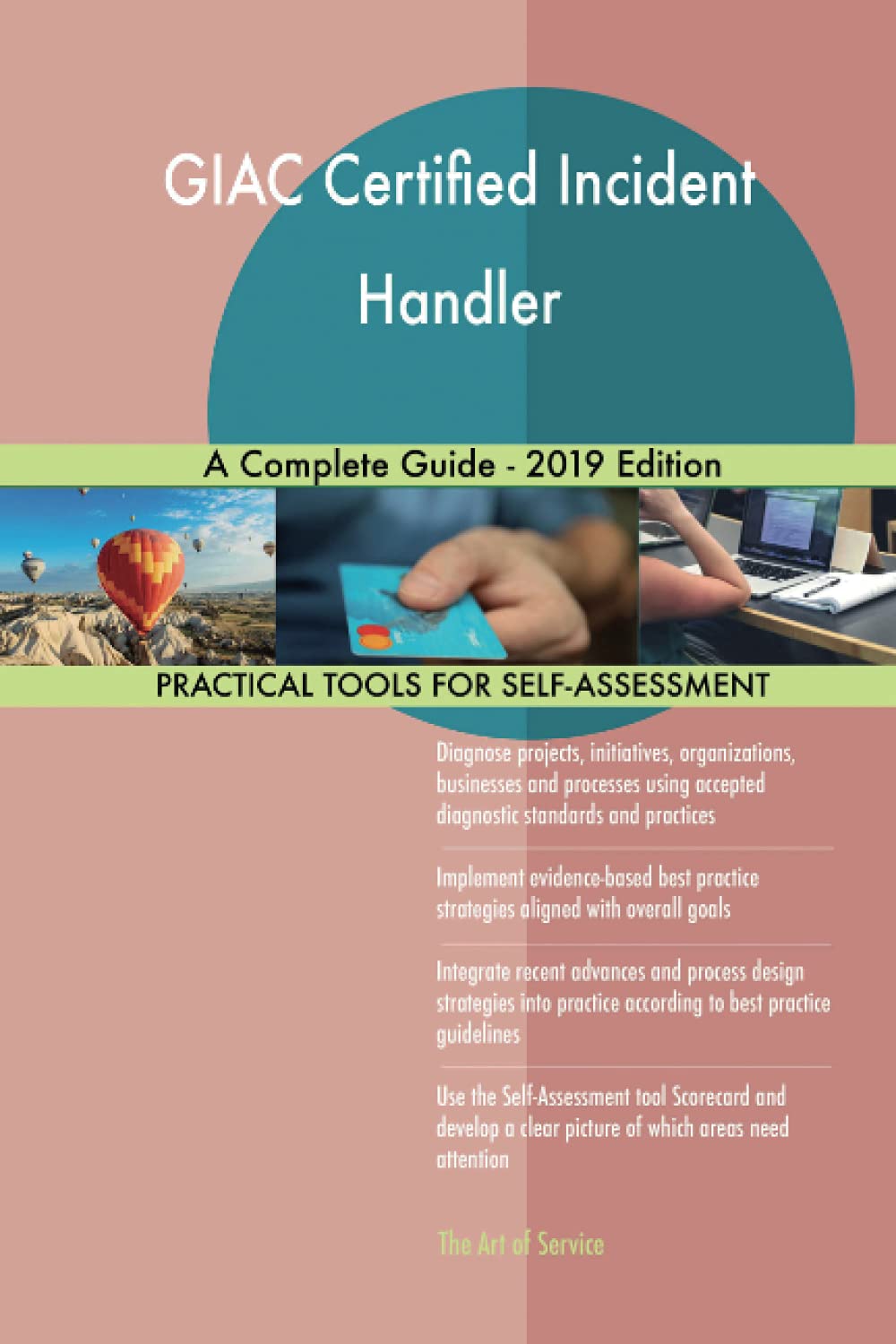 GIAC Certified Incident Handler A Complete Guide - 2019 Edition ...