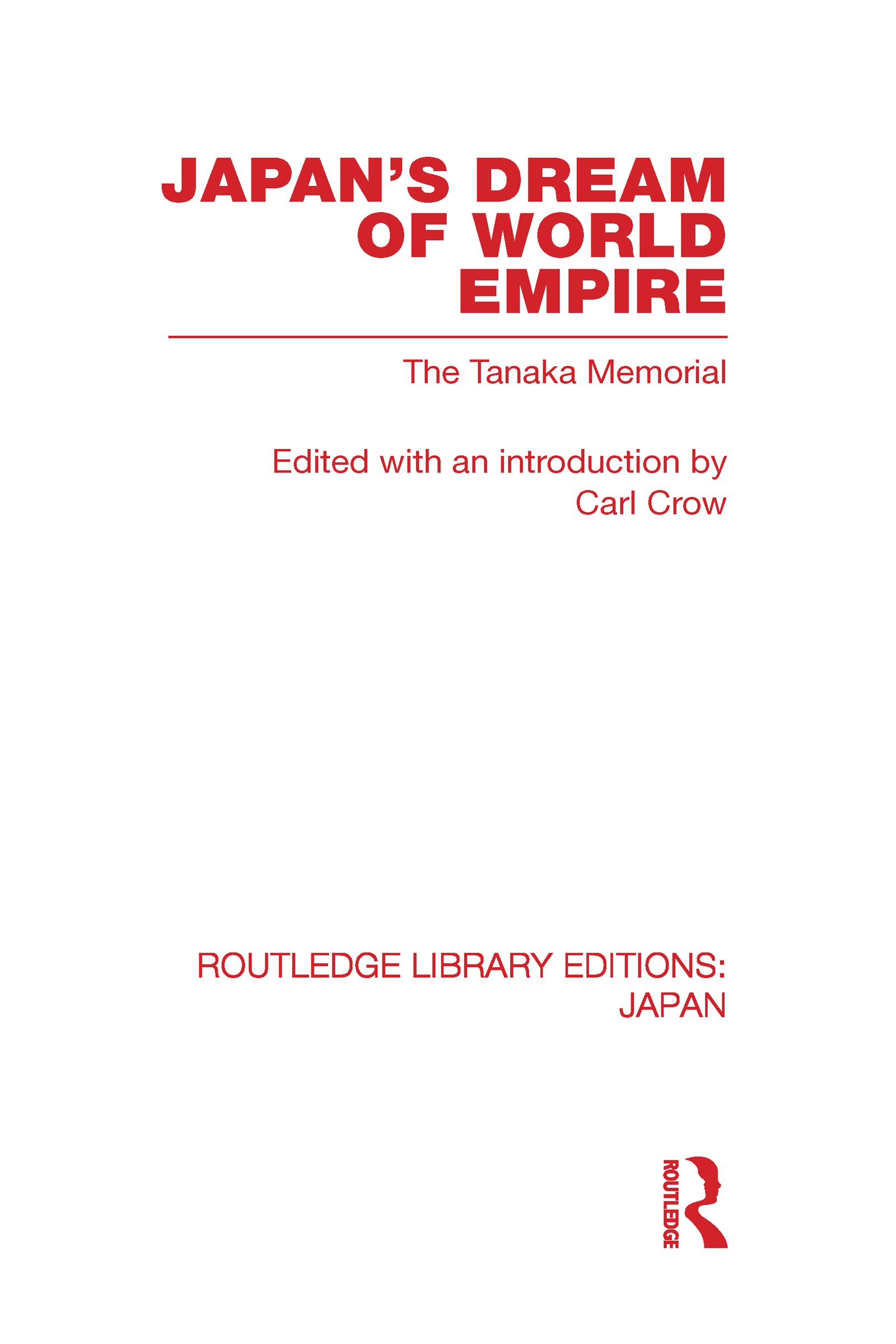 Buy Japan's Dream of World Empire: The Tanaka Memorial Online at ...
