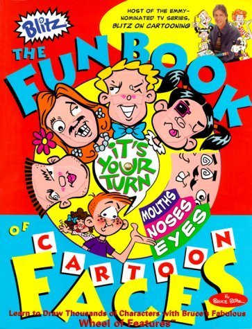 Blitz The Fun Book Of Cartoon Faces by Bruce Blitz (1999-07-12): Bruce ...