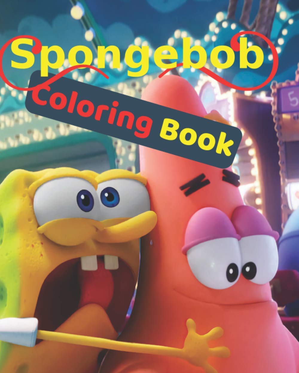 Sponge Bob Coloring Book Coloring Book Spongebob Squarepants Livre De ...
