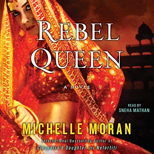Amazon.com: Rebel Queen: 9781442382695: Michelle Moran, Sneha Mathan: Books