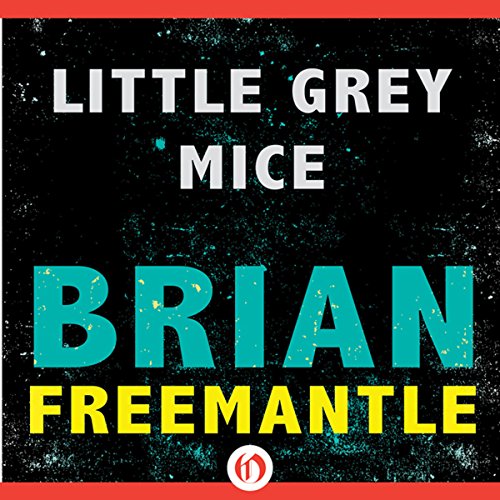 Amazon.com: Little Grey Mice (Audible Audio Edition): Brian Freemantle ...