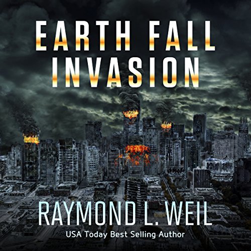 Invasion: Earth Fall Series, Book 1 (Audible Audio Edition): Raymond L ...