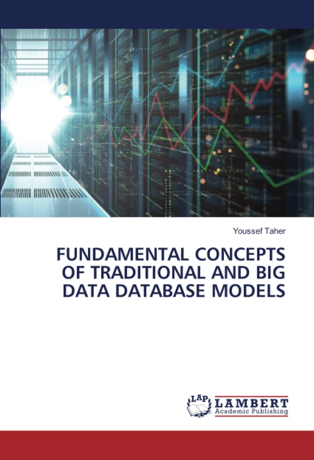 FUNDAMENTAL CONCEPTS OF TRADITIONAL AND BIG DATA DATABASE MODELS ...