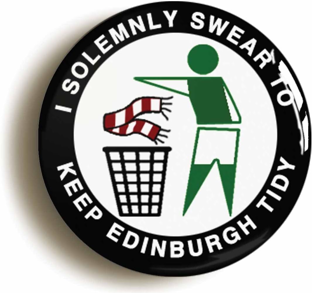 Ozorath I SOLEMNLY SWEAR TO KEEP EDINBURGH TIDY BADGE BUTTON PIN (1inch ...