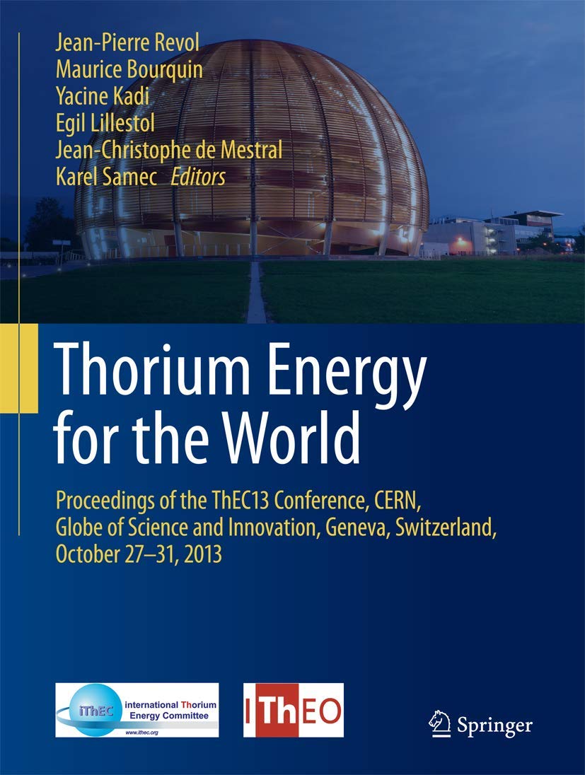Thorium Energy for the World: Proceedings of the ThEC13 Conference ...