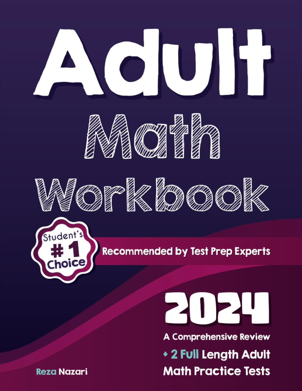 Adult Math Workbook: A Comprehensive Review + 2 Full Length Adult Math ...
