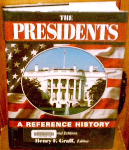 Amazon.com: The Presidents: A Reference History: 9780684804712: Graff ...