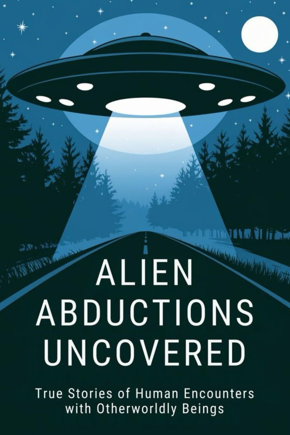 Amazon.com: Alien Abductions Uncovered: True Stories of Human ...