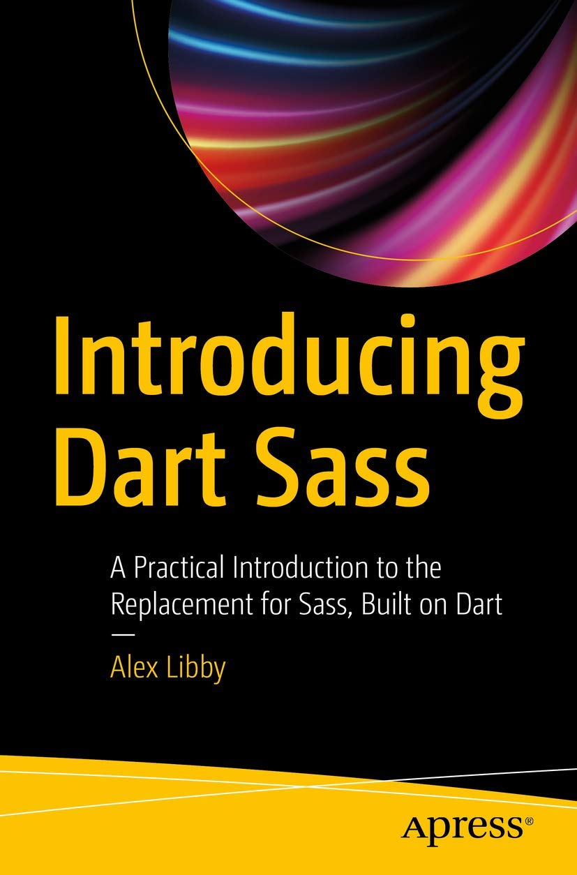 Introducing Dart Sass: A Practical Introduction to the Replacement for ...