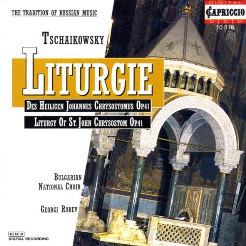 Georgi Robev, P.I. Tchaikovsky, Bulgarian National Choir - Liturgy of ...